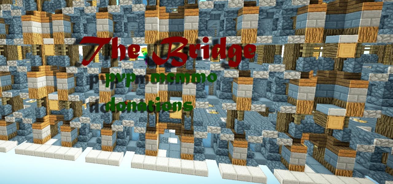 The Bridge PVP Aplications needed Minecraft Server