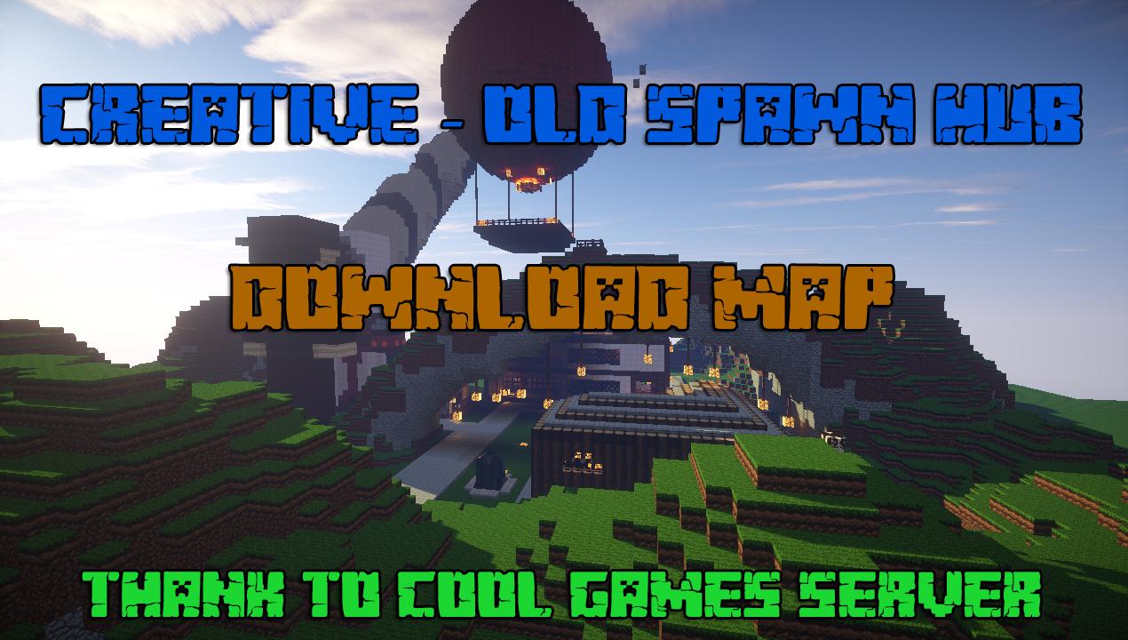 Creative - Old Spawn Hub - CGS Minecraft Map
