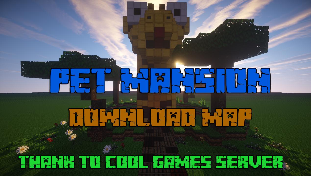 Pet Mansion - CGS Minecraft Map