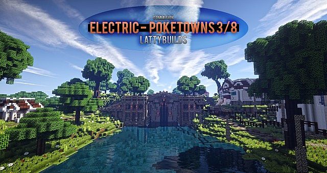 Electric - Pokemon town 3/8 [Commission] Minecraft Map