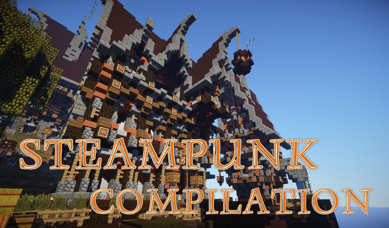 Compilation of steampunk buildings ! Minecraft Map