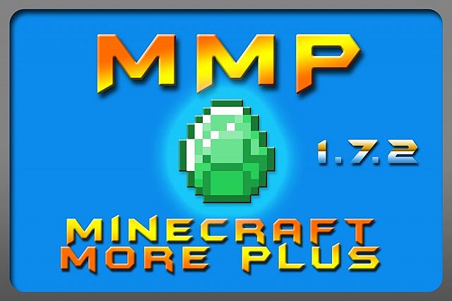 [1.7.2] MMP - MinecraftMorePlus - [Forge Required] V0.8 Minecraft Mod