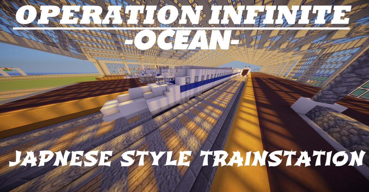 【Operation:Infinite Ocean】- Japanese Style Train Station! Minecraft Map