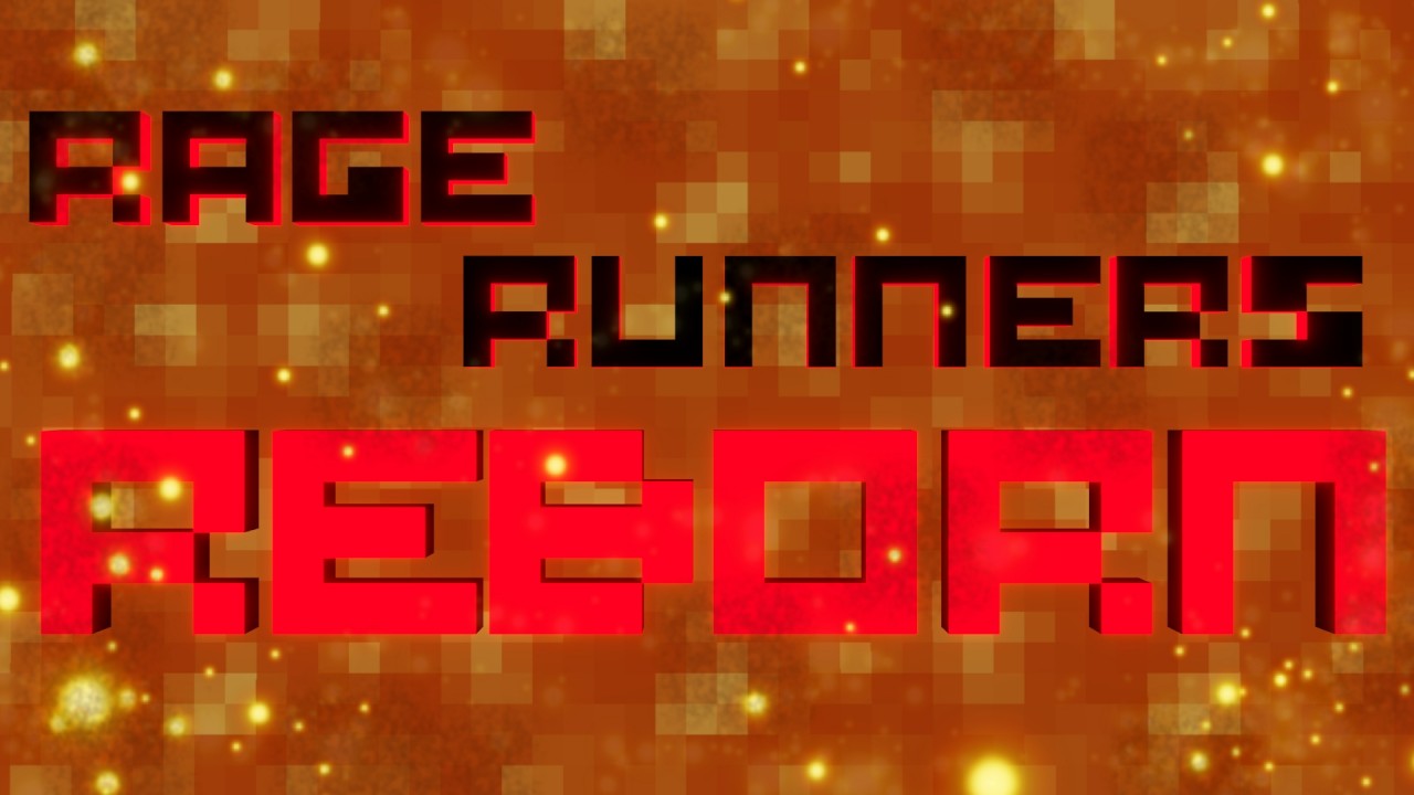 Rage Runners Reborn Minecraft Map