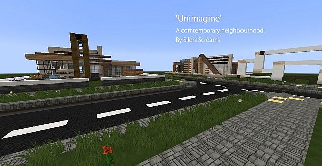 'Unimagine' A contemporary neighbourhood. Minecraft Map