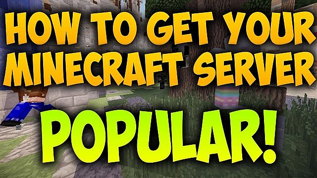 How To Make Your Server Popular