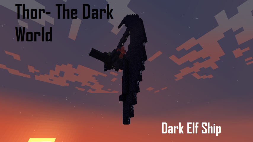 Thor- The Dark World: Dark Elf Starship Minecraft Map