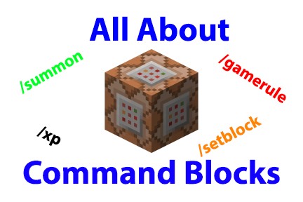 All About Command Blocks! Minecraft Blog