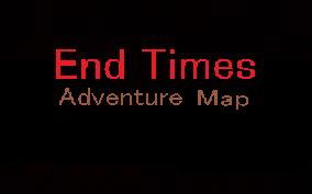 End Times Adventure Map Minecraft Map
