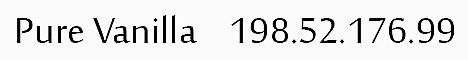 24/7 PURE VANILLA ip: 198.52.176.99:25565!!! Minecraft Server