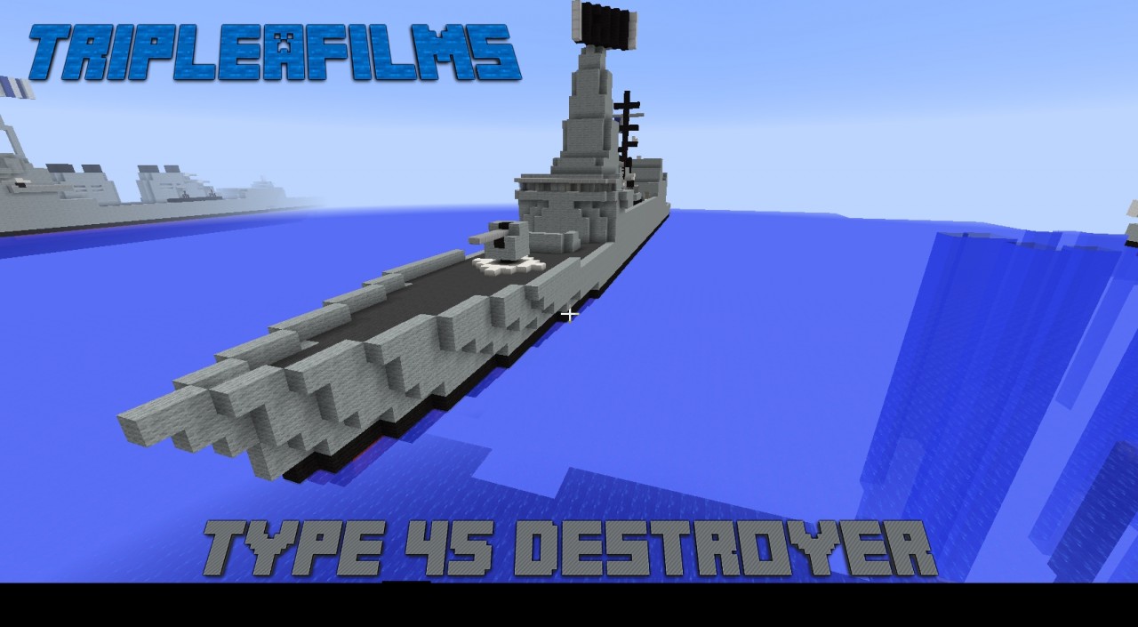 TripleAFilms Type_45_destroyer Minecraft Map