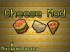 [1.12.2] Cheese mod v 5.1.1 | Enjoy the best cheeses! Minecraft Mod
