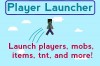 [Deprecated] PlayerLauncher Minecraft Mod