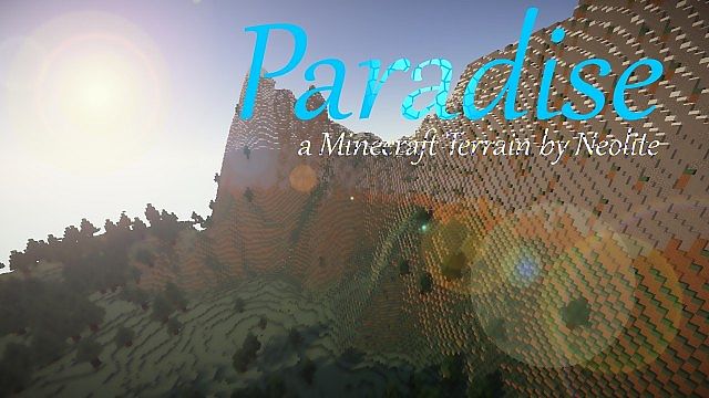"Paradise" A Minecraft Terrain by Neolite Minecraft Map