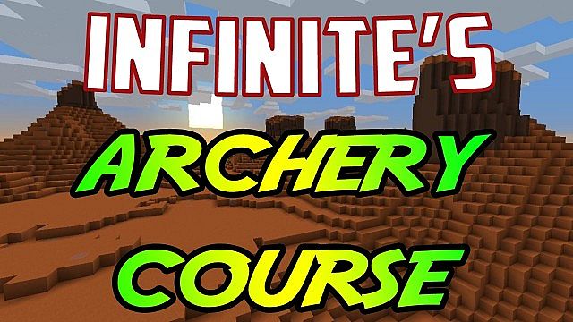 Infinite's Archery Course! Minecraft Map