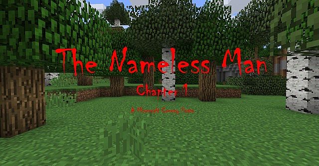 Nameless Man Chapter 1 (CreepyPasta)