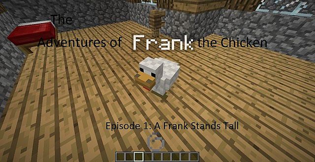 The Adventures of Frank the Chicken Ep. 1 A Frank Stands Tall Minecraft Map