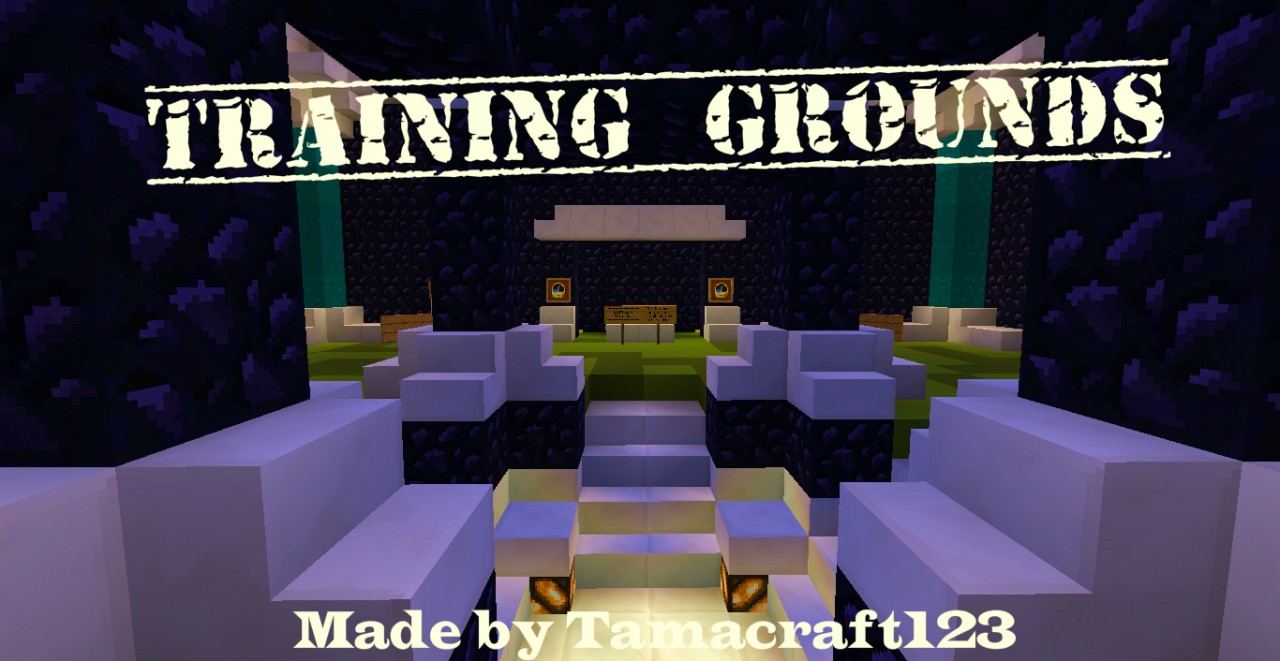 [ Training Grounds V1 - By Tamacraft123 ] Get better at your MineCraft ...