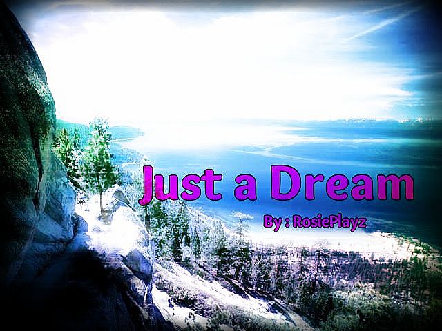 Just a Dream
