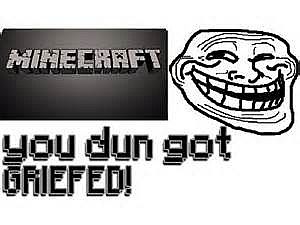 "I got griefed!" Well this will help you I hope. (FACTIONS)