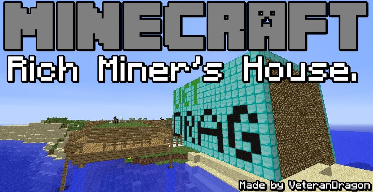Rich Miner's House Minecraft Map