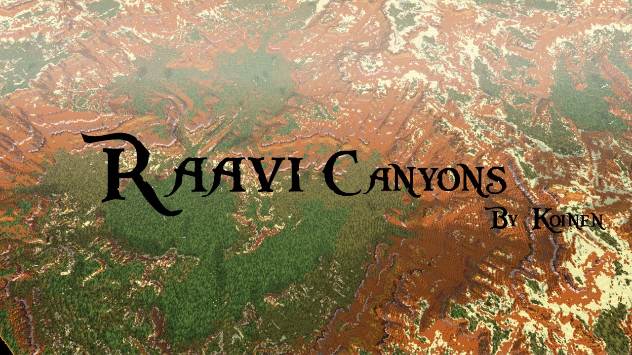 Raavi Canyons - 2K x 2K Realistic Custom Terrain Minecraft Map
