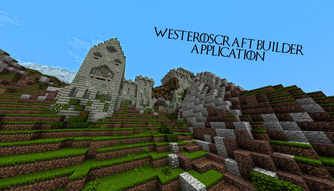 Westeroscraft Builder Application Minecraft Map