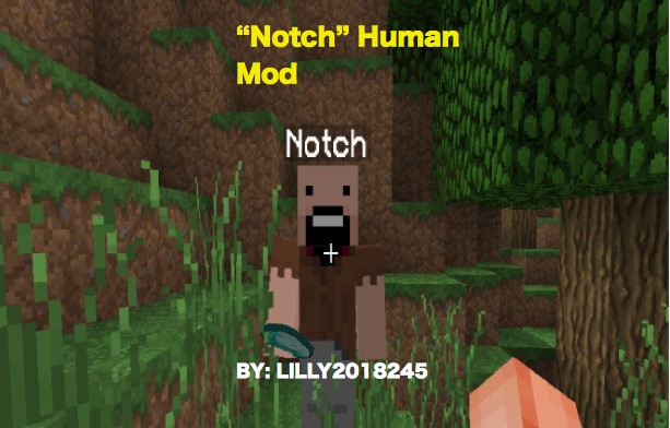 "Notch" Human Mod! Minecraft Mod