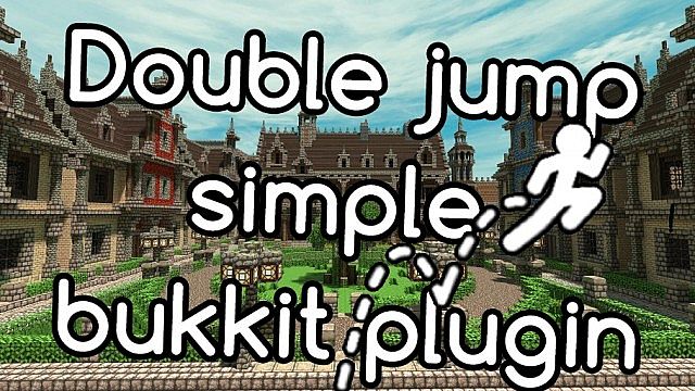 DoubleJump [Bukkit Plugin] [Version: 1.4] Minecraft Mod