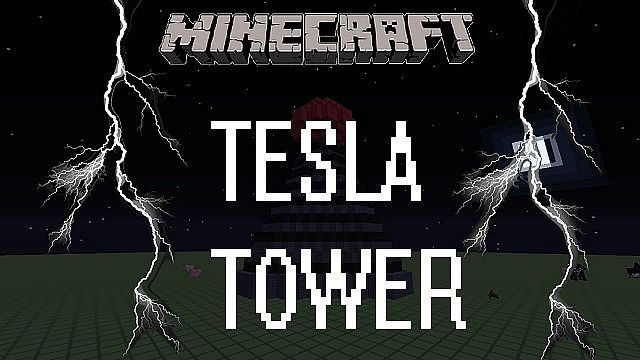 Tesla Tower - 1.8 Working Minecraft Project