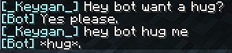 [Plugin] ChatBot | Hey Bot! | Chat Bot Plugin! Minecraft Mod
