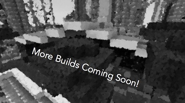 More Builds Coming Soon! Minecraft Map