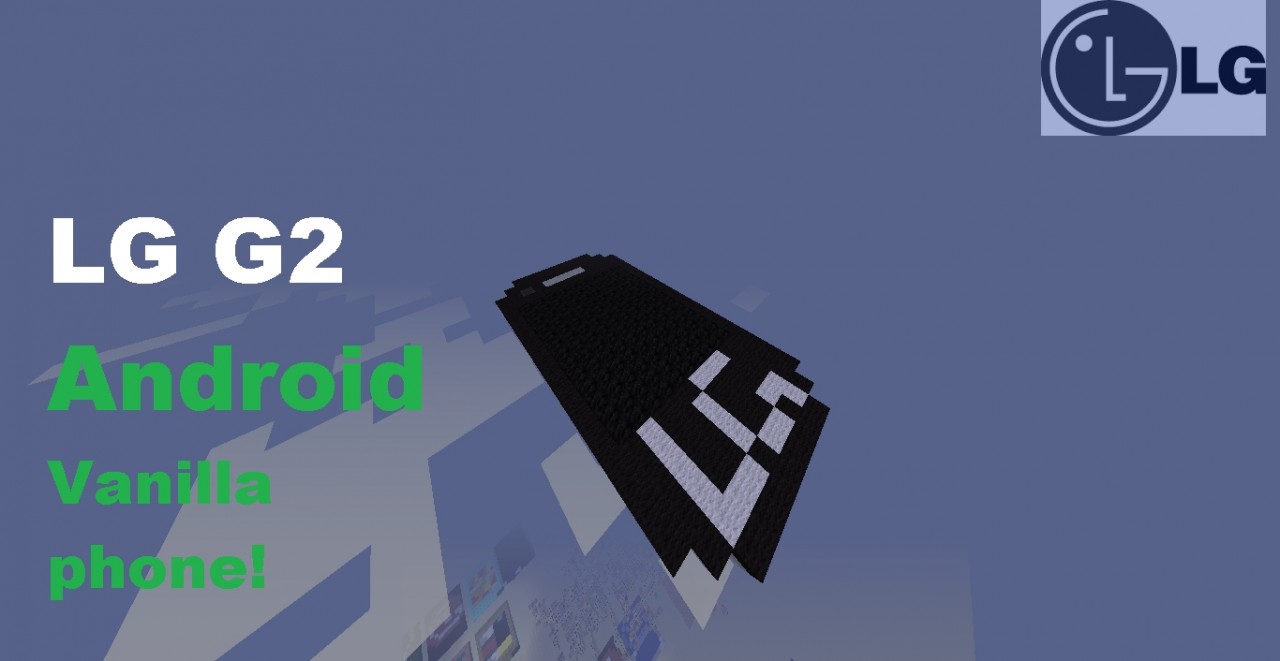 LG G2 android vanilla redstone phone Minecraft Map