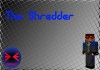 [FORGE 1.7.10] The Shredder Mod Minecraft Mod