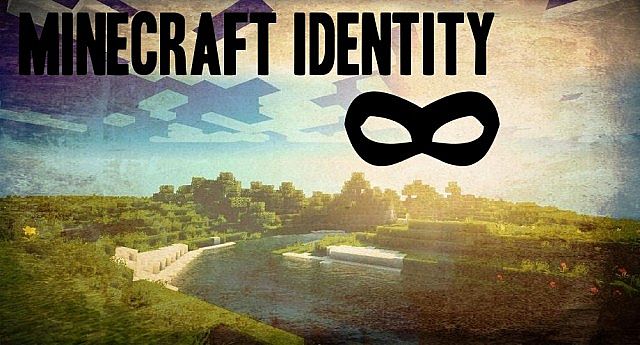 Minecraft Identity?