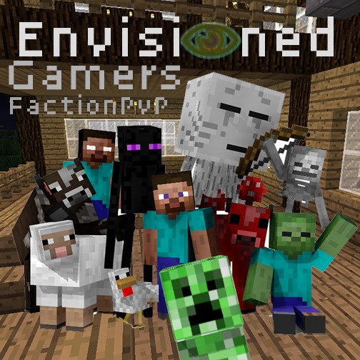 Envisioned Gamers FactionPvP Staff Wanted Minecraft Server