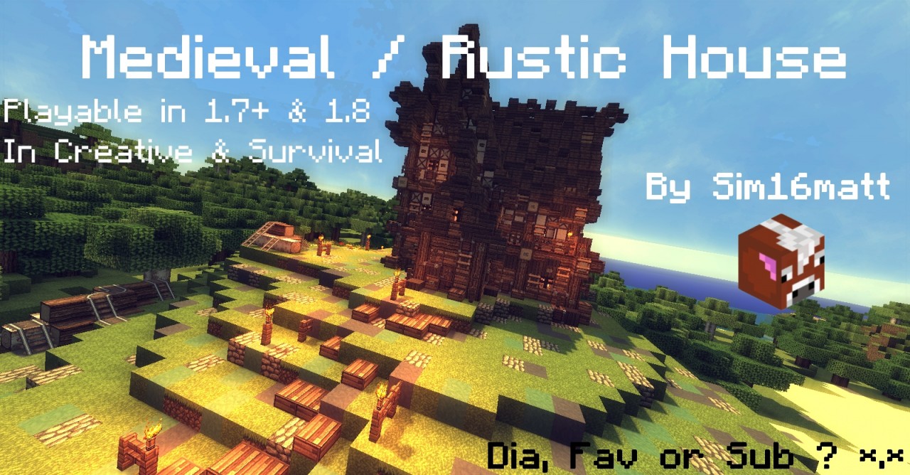 [Download] Medieval / Rustic House Playable in Survival & Creative ! By Sim16matt Minecraft Map