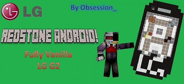 LG G2 android vanilla redstone phone Minecraft Map