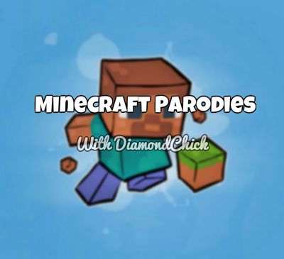 Minecraft Parodies