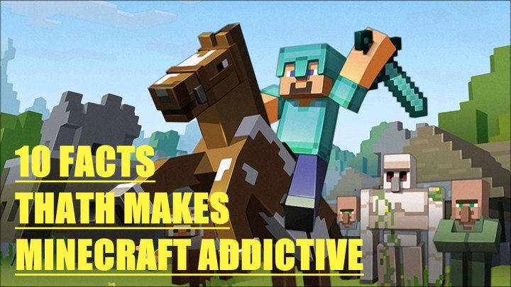 10 Facts that makes Minecraft addictive