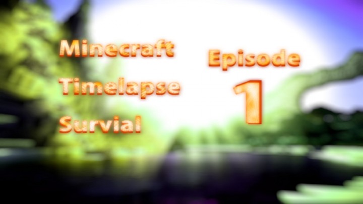 Time Lapse Survival Episode 1 Minecraft Map