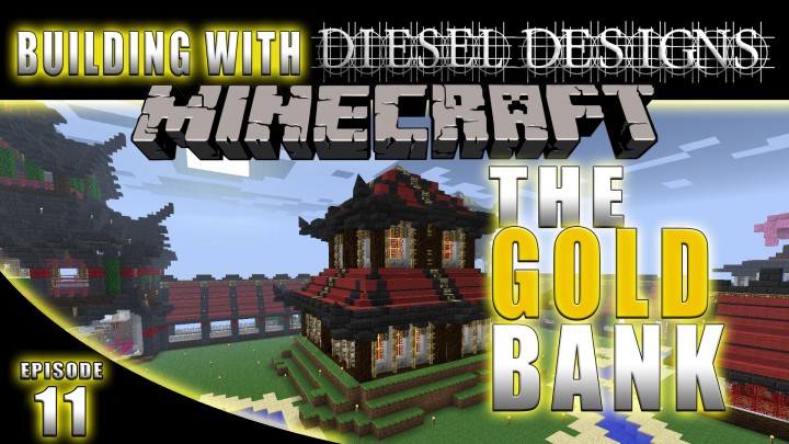 Minecraft: EP11: The Gold Bank!: Building with Diesel (Modded Survival ...