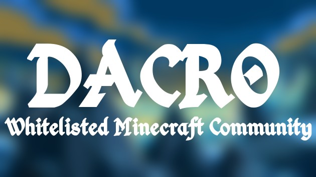 DACRO - WHITELISTED VANILLA Minecraft Server