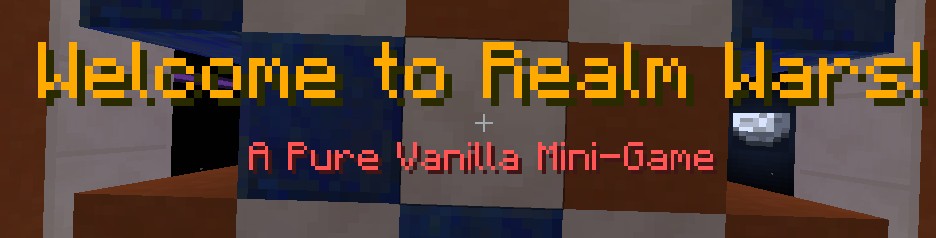Realm Wars: A Pure Vanilla Mini-Game Minecraft Map
