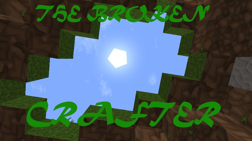 The Broken Crafter [Adventure Map] [1.8] Minecraft Map