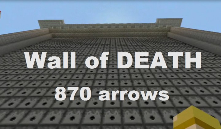 Wall of Death 870 ARROWS... Minecraft Map