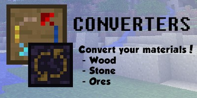 Converters - Convert wood, stone and ores! Minecraft Mod