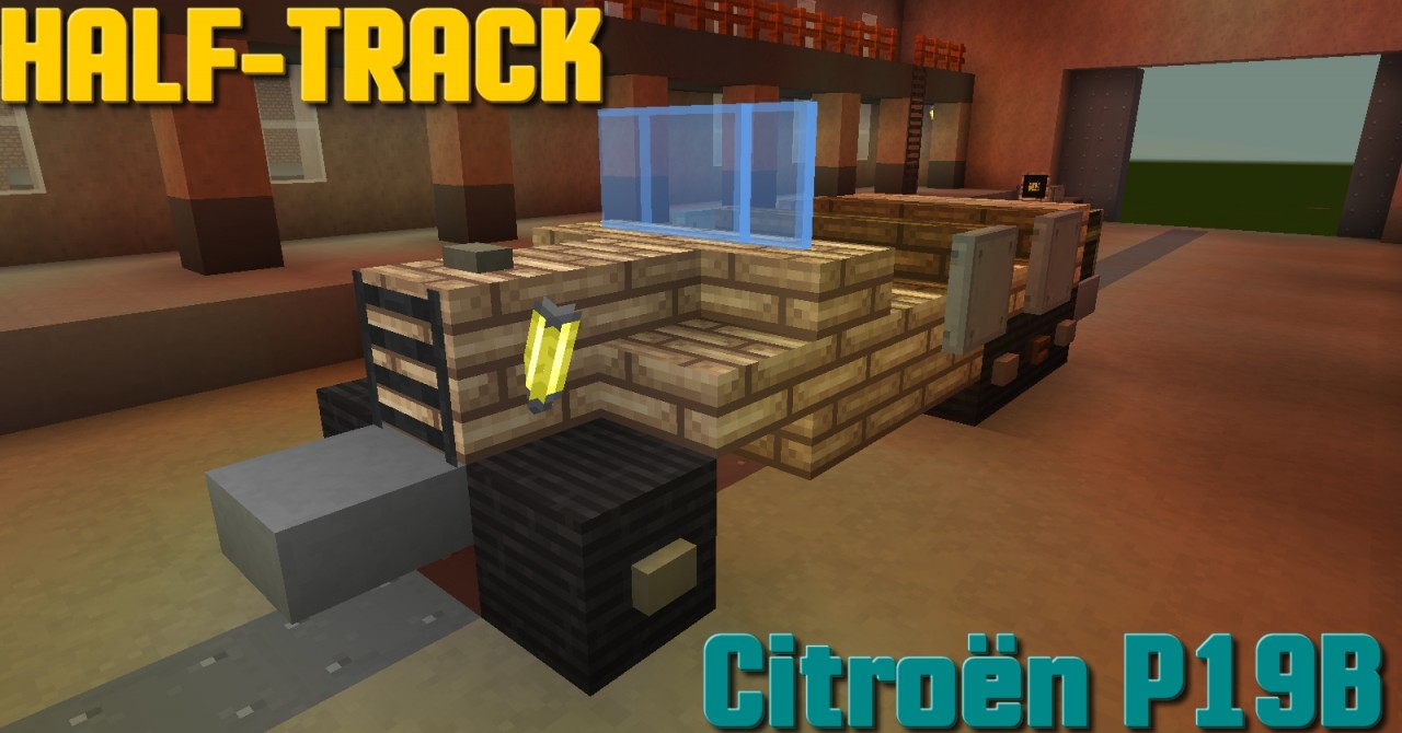 Half-Track Citroen P19B Kégresse [replica] Minecraft Map