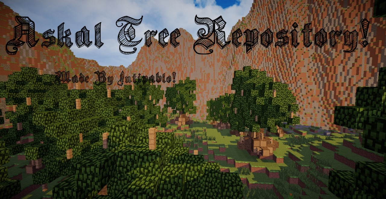 Askal - Custom Fantasy Tree Repository! [Schematics For Terraformers!] - Intipablo Minecraft Map