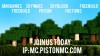 Minecraft 1.8/1.9/1.10/1.11 Server (IP: MC.PISTONMC.COM) Minecraft Server